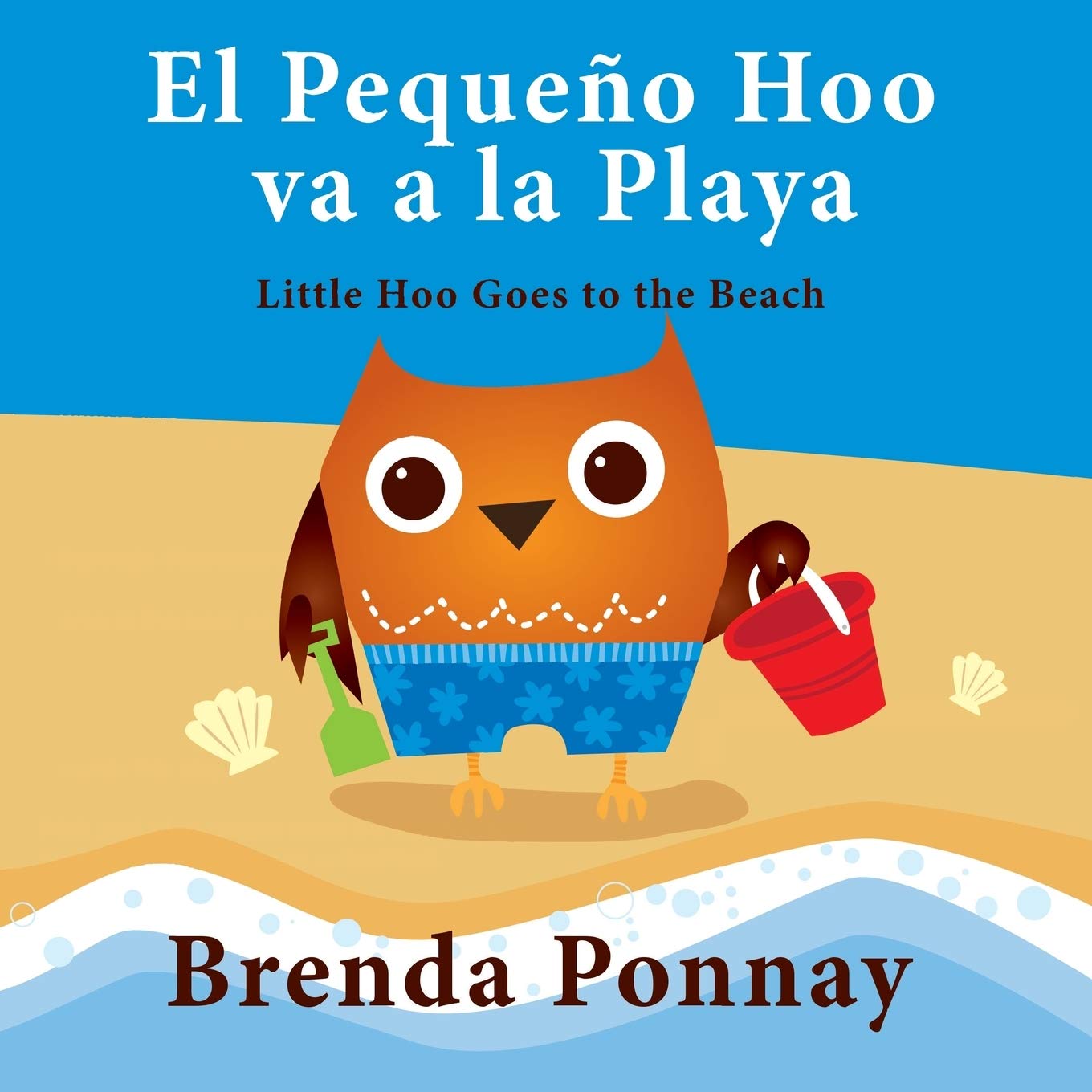 El Pequeno Hoo va a la Playa/ Little Hoo goes to the Beach (Bilingual ...