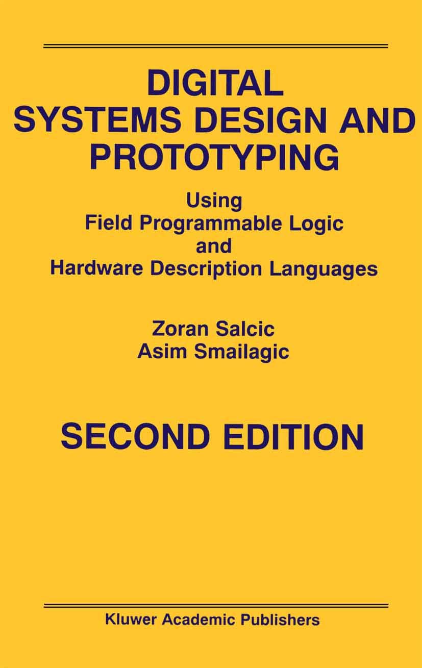 Digital Systems Design and Prototyping: Using Field Programmable Logic and Hardware Description ...