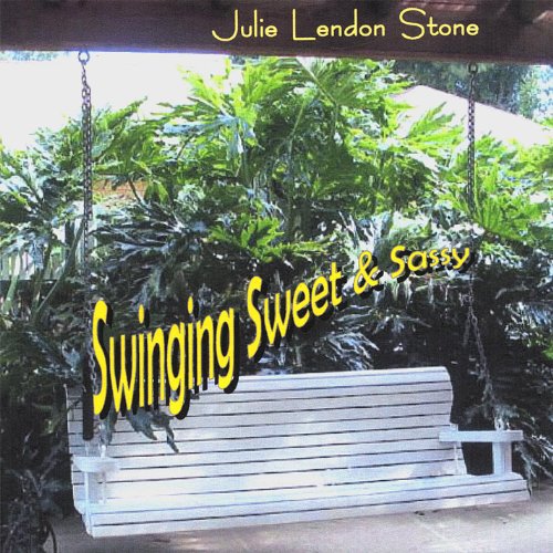 Play Swinging Sweet & Sassy by Julie Lendon Stone on Amazon Music