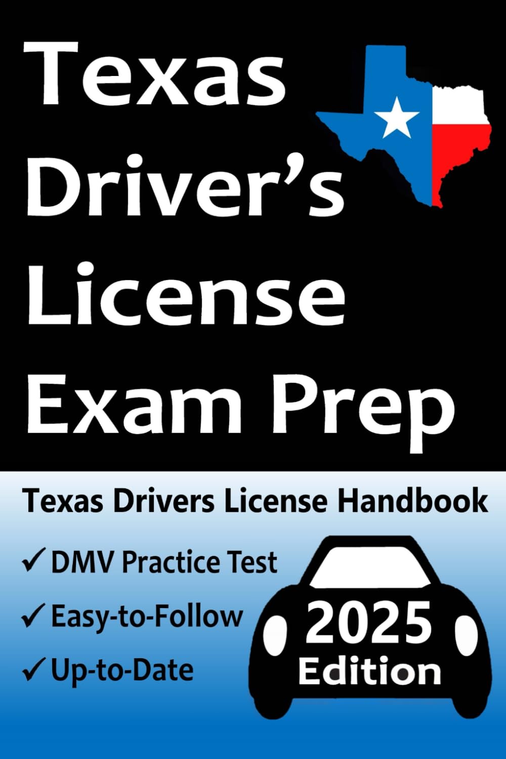 Texas Driver’s License Exam Prep: Everything You Need to Pass Exam → ...