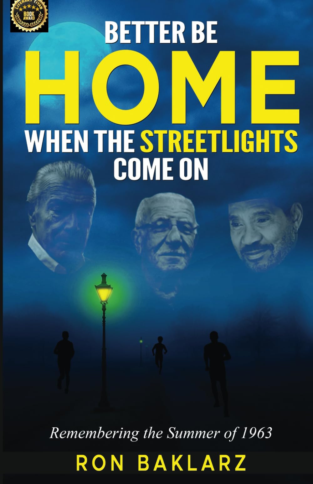 Better Be Home When The Streetlights Come On: Remembering the Summer of ...