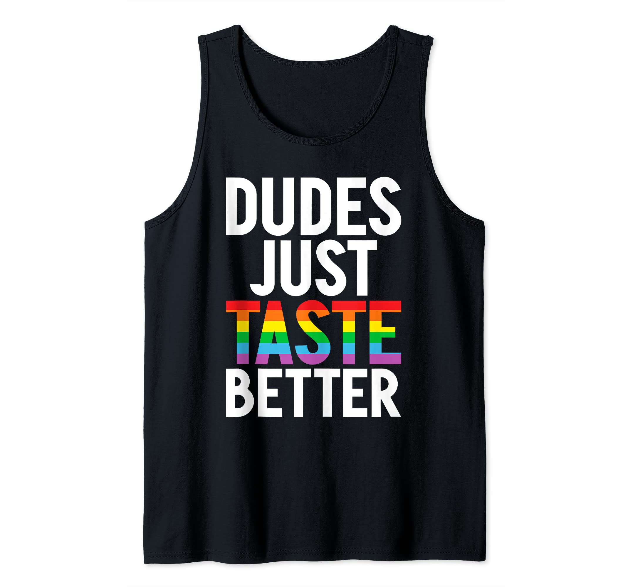 Amazon.com: Dudes just Taste better Gay Tank Top : Clothing, Shoes & Jewelry