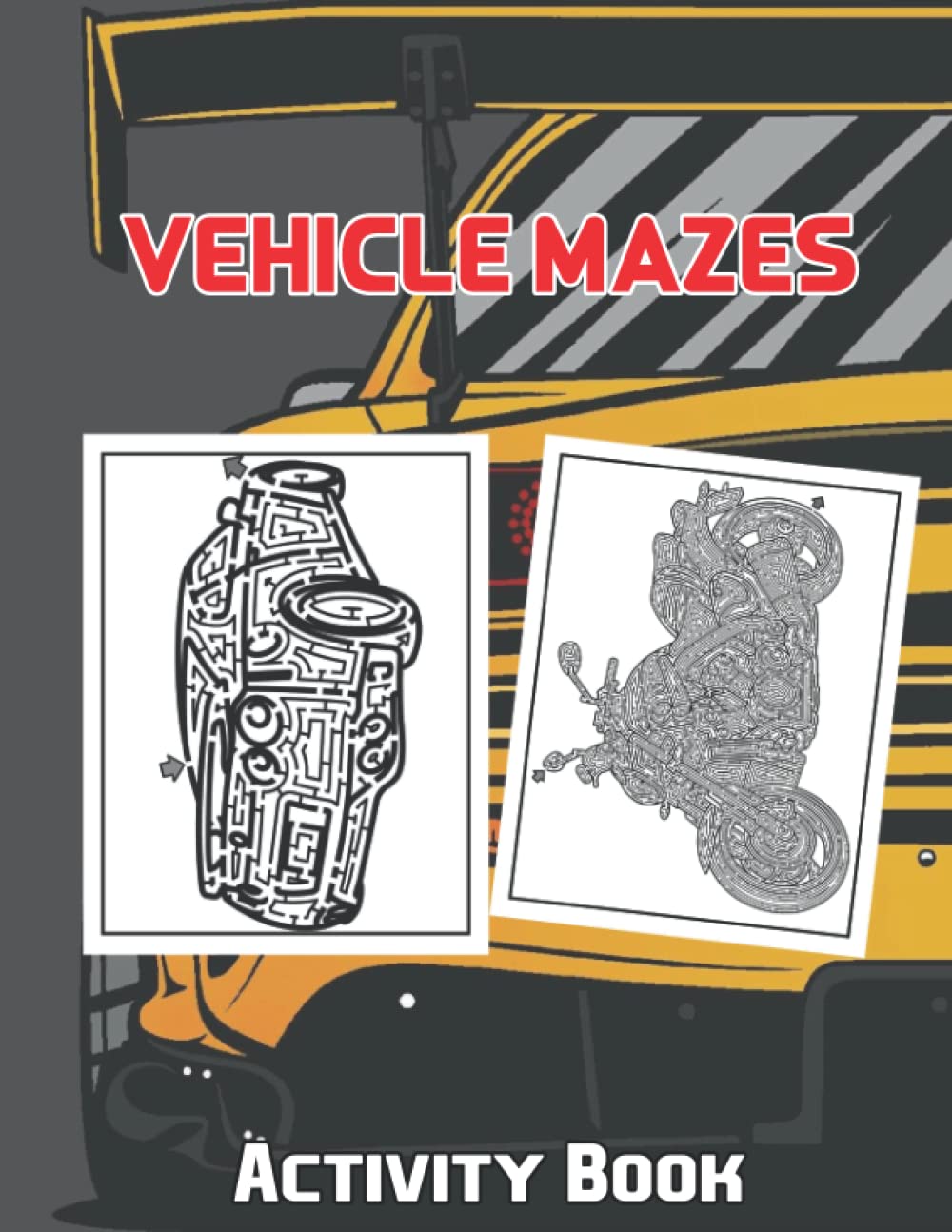 Snapklik.com : Vehicle Mazes Activity Book: Various Types Of Mazes