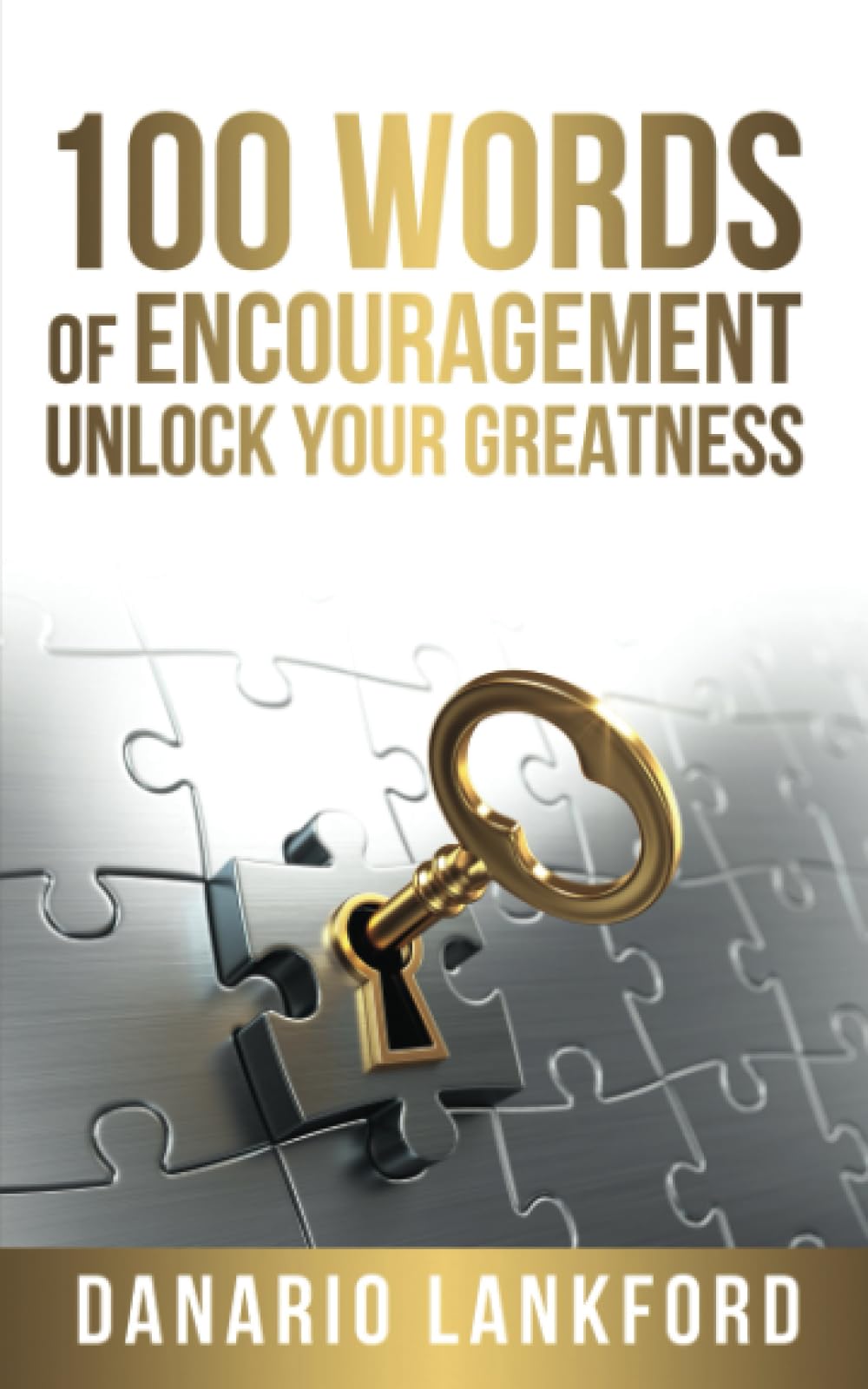 Amazon.com: 100 Words Of Encouragement: Unlock Your Greatness ...