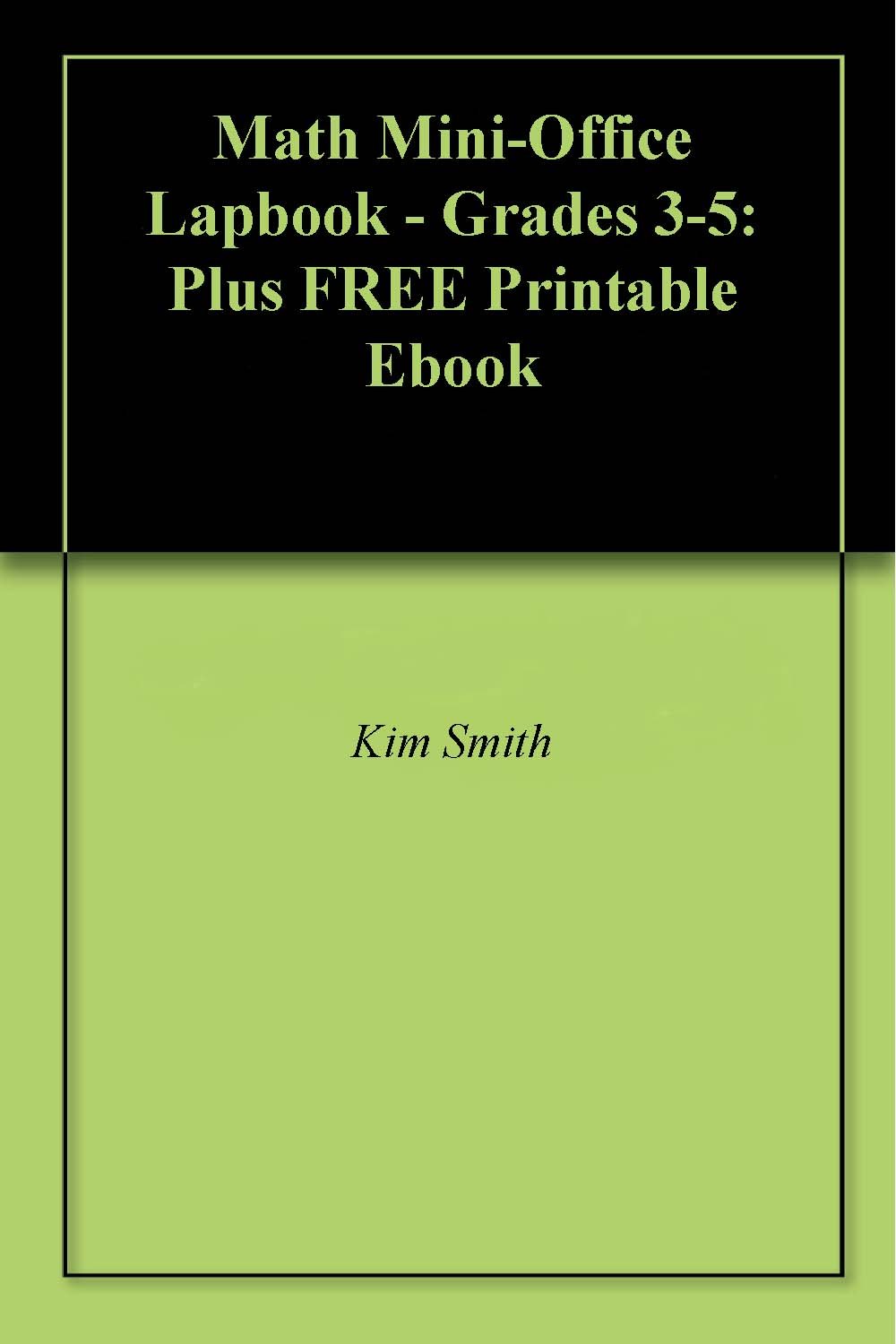 Math Mini-Office Lapbook - Grades 3-5: Plus FREE Printable Ebook eBook ...