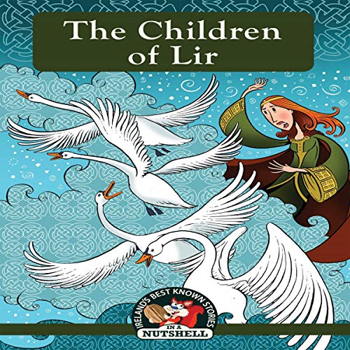 Amazon.com: The Children of Lir: Irish Myths & Legends in a Nutshell ...