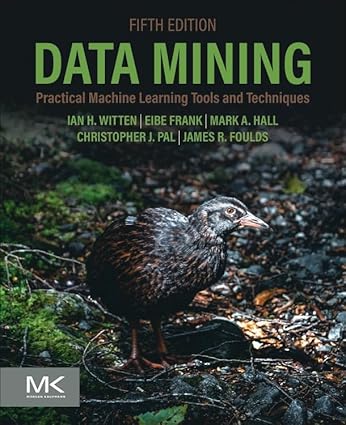 Amazon | Data Mining: Practical Machine Learning Tools and Techniques | Witten, Ian H., Frank ...