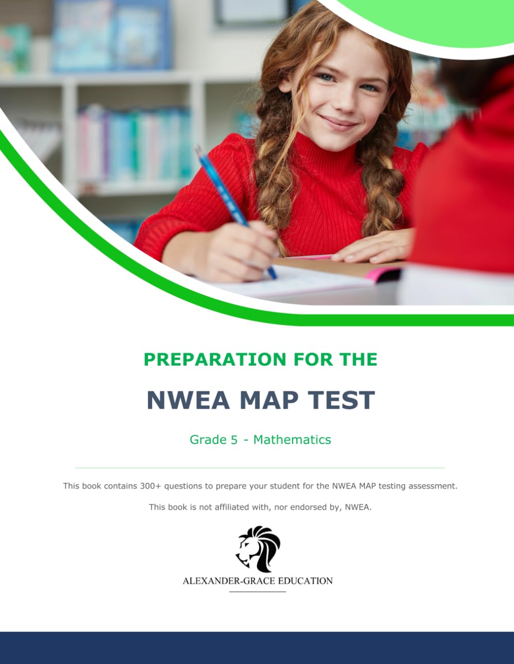 NWEA Map Test Preparation - Grade 5 Mathematics: Alexander, Mr James W ...