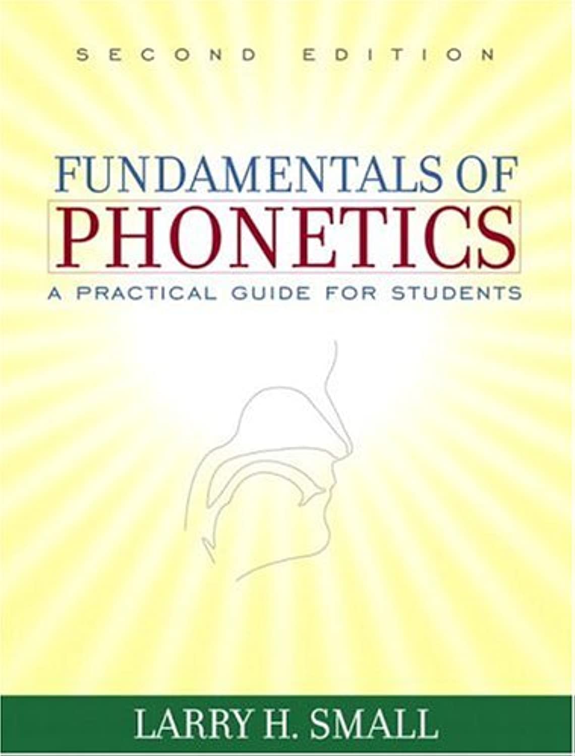 Fundamentals of Phonetics: A Practical Guide for Students ...