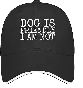 Dog is Friendly I Am Not Hat for Men Funny Dad Hats Funny Birthday ...