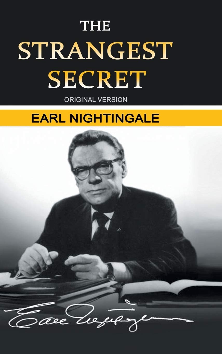 The Strangest Secret: Amazon.co.uk: Nightingale, Earl: 9781684112302: Books