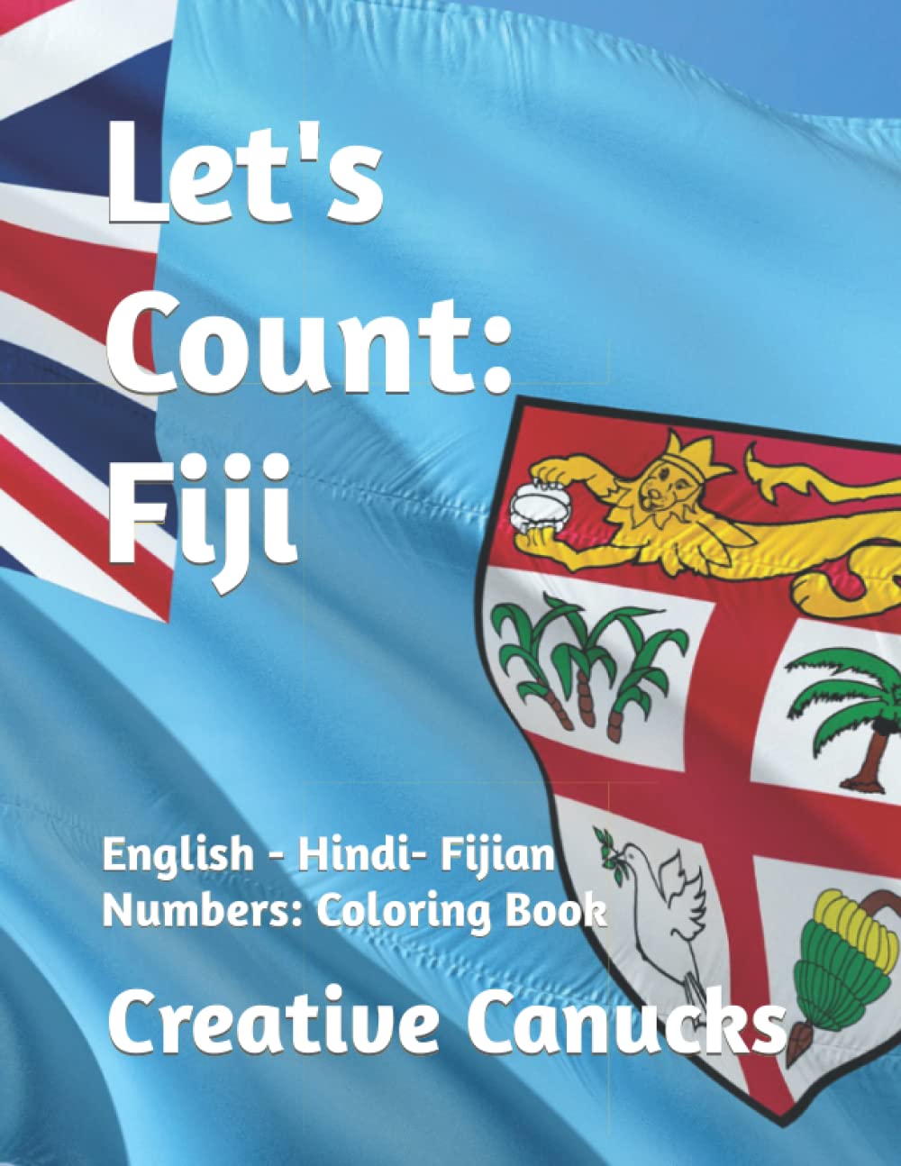Buy Let's Count: Fiji: English - Hindi- Fijian Numbers: Coloring Book ...