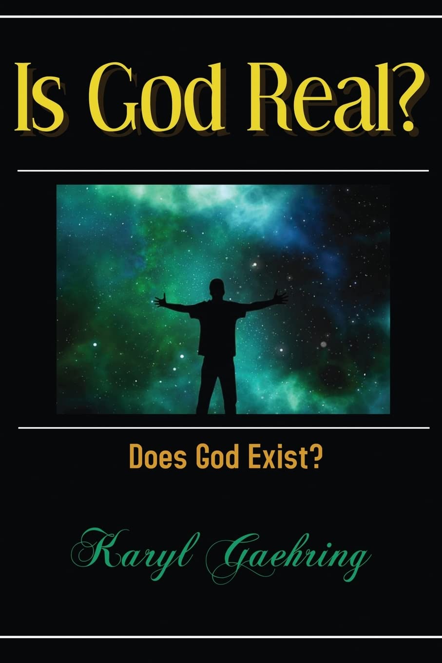 Amazon.com: Is God Real?: Does God Exist?: 9781548378295: Gaehring ...