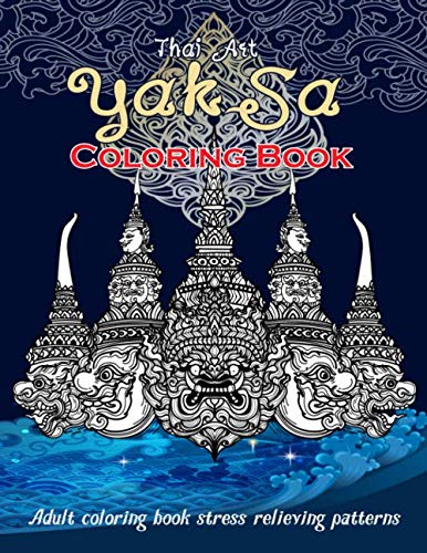 Amazon.com: Thai Art Yaksa Coloring Book: Adult Coloring Book Stress ...