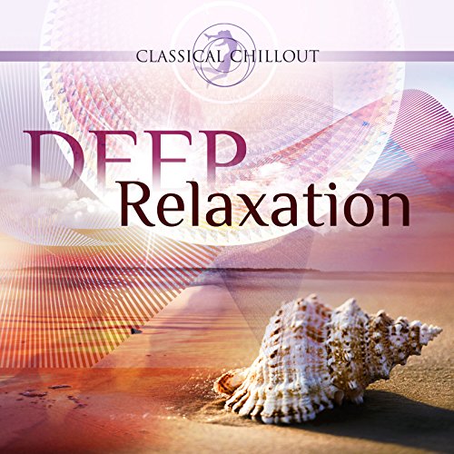Amazon MusicでVARIOUS ARTISTSのBEST OF CLASSICAL CHILLOUT: Deep ...