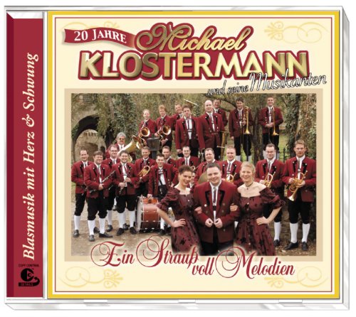 20 Jahre - Ein Strauß voll Melodien : Michael Klostermann & Seine ...