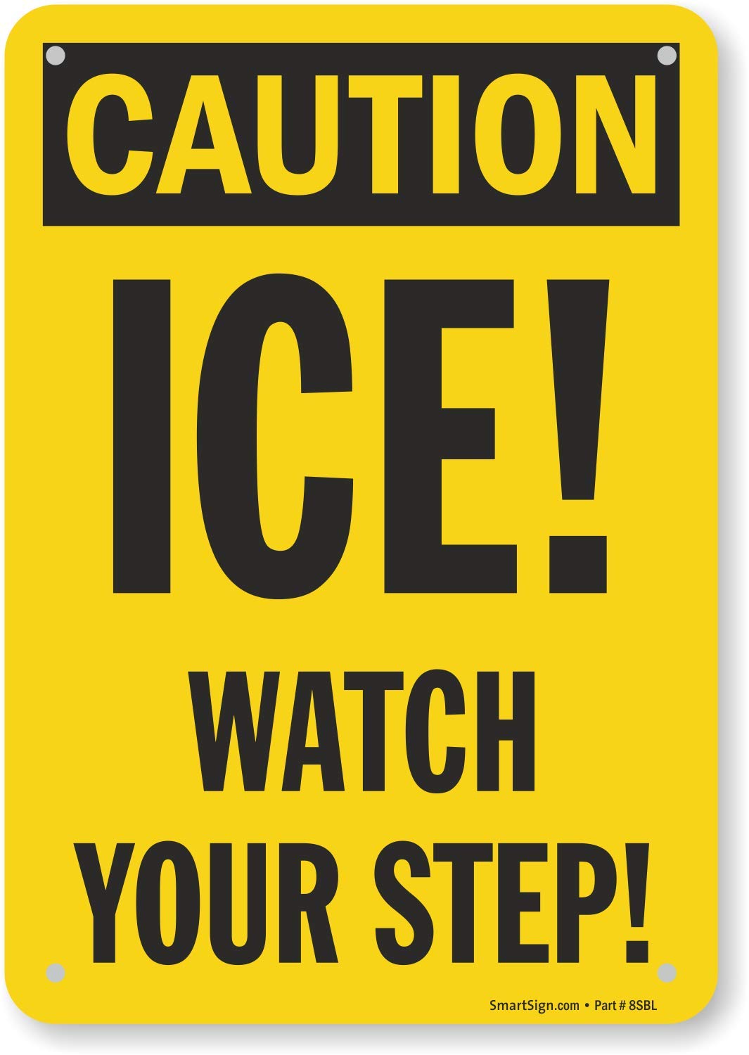 Caution Ice Watch Your Step Sign By Smartsign 7 X | Desertcart Sri Lanka