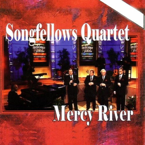Amazon.com: Mercy River : The Songfellows Quartet: Digital Music