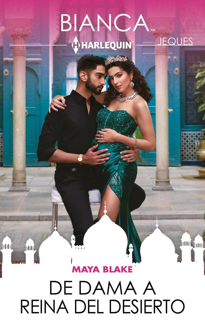 De dama a reina del desierto: 3024 (BIANCA) : Blake, Maya, González De Rivera Outomuro, Celina ...