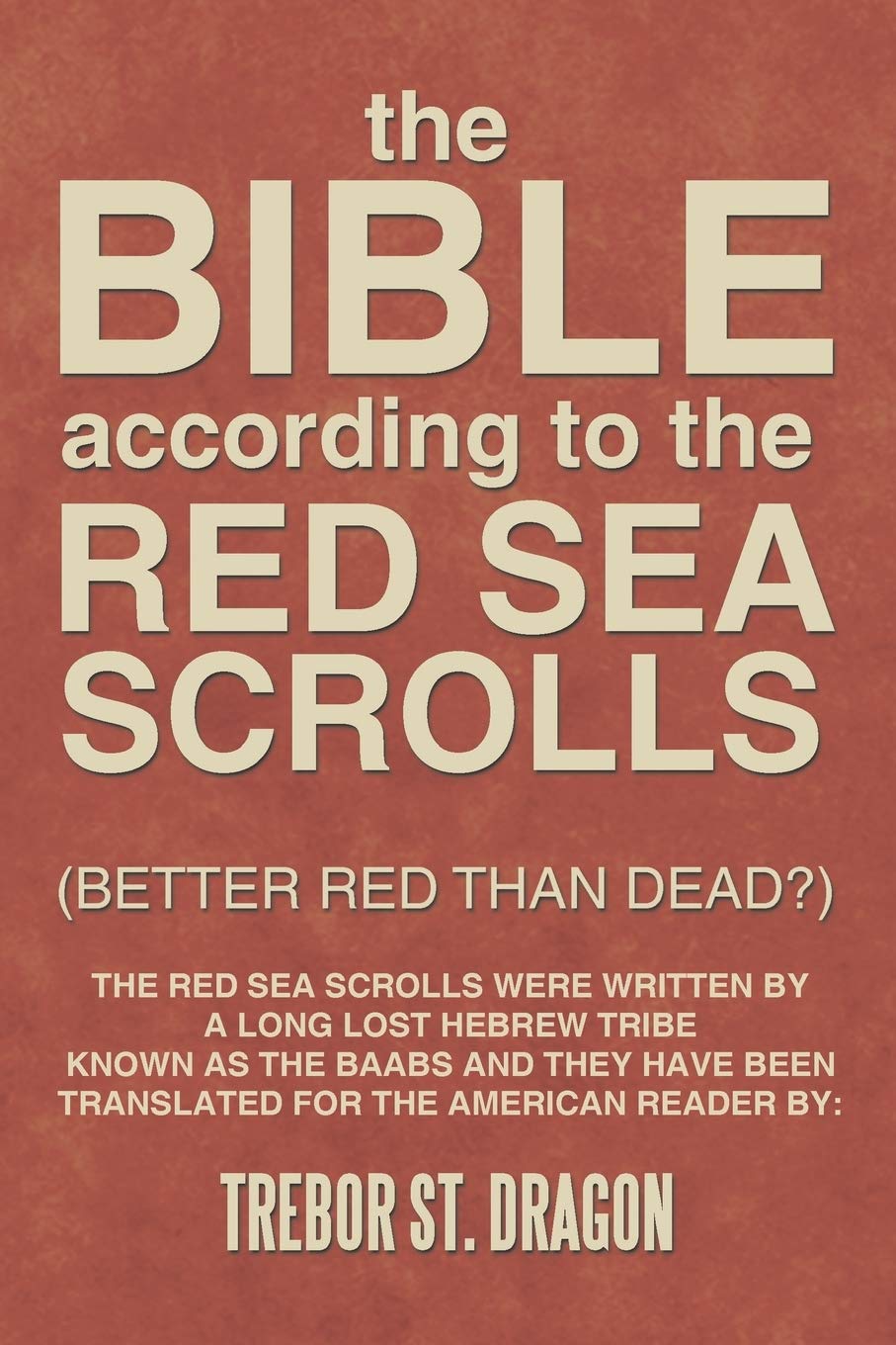Red Sea Scrolls: St. Dragon, Trebor: 9781493148738: Amazon.com: Books