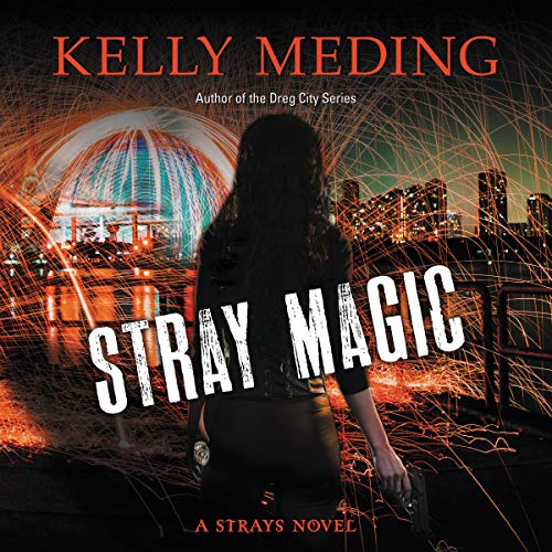 Amazon.com: Stray Magic: A Strays Novel (Audible Audio Edition): Kelly ...