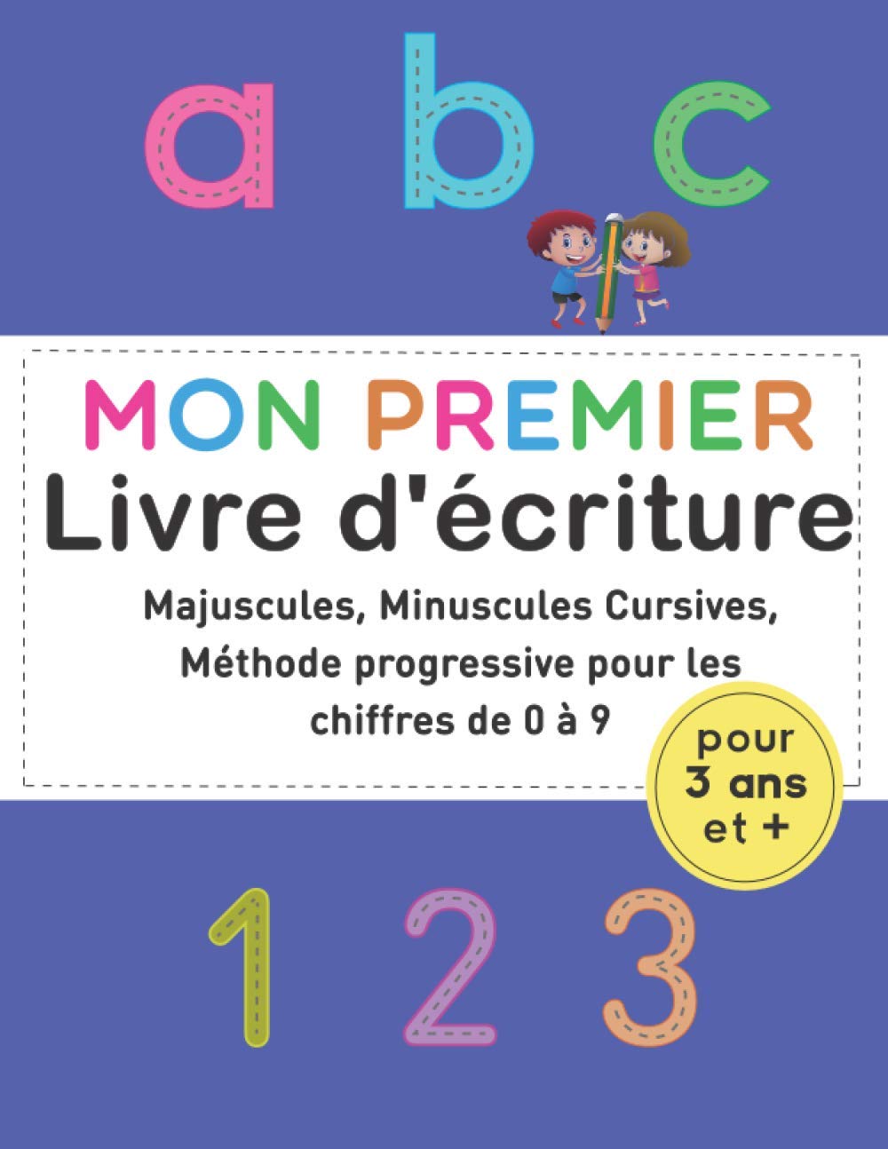 Buy Mon premier livre d'écriture: Majuscules, Minuscules Cursives ...