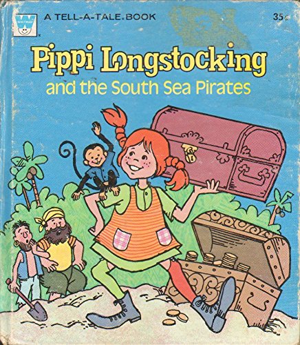 PIPPI LONGSTOCKING and the South Sea Pirates. A Whitman Tell-A-Tale ...