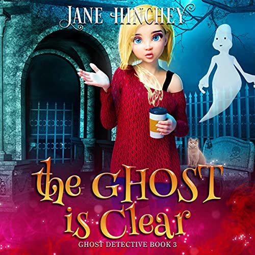 Amazon.com: If There’s a Will, There’s a Ghost: The Sycamore Grove Paranormal Cozy Mystery ...
