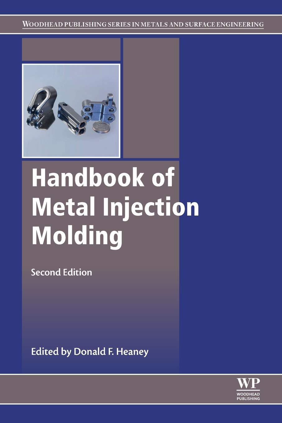 Amazon.com: Handbook of Metal Injection Molding (Woodhead Publishing ...