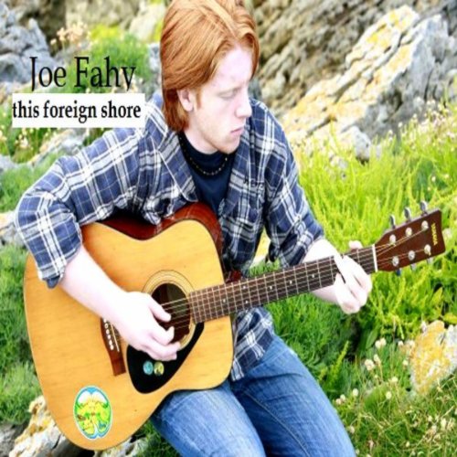 Amazon.com: This Foreign Shore : Joe Fahy: Digital Music