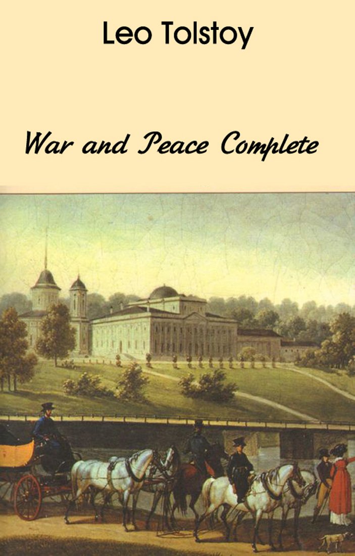 War and Peace Complete (Illustrated) - Kindle edition by Tolstoy, Leo ...
