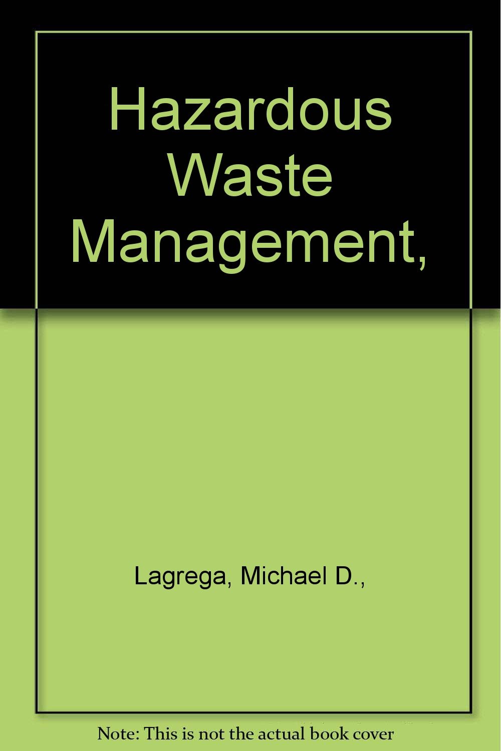 Amazon.com: Hazardous Waste Management,: Unknown Author: Books