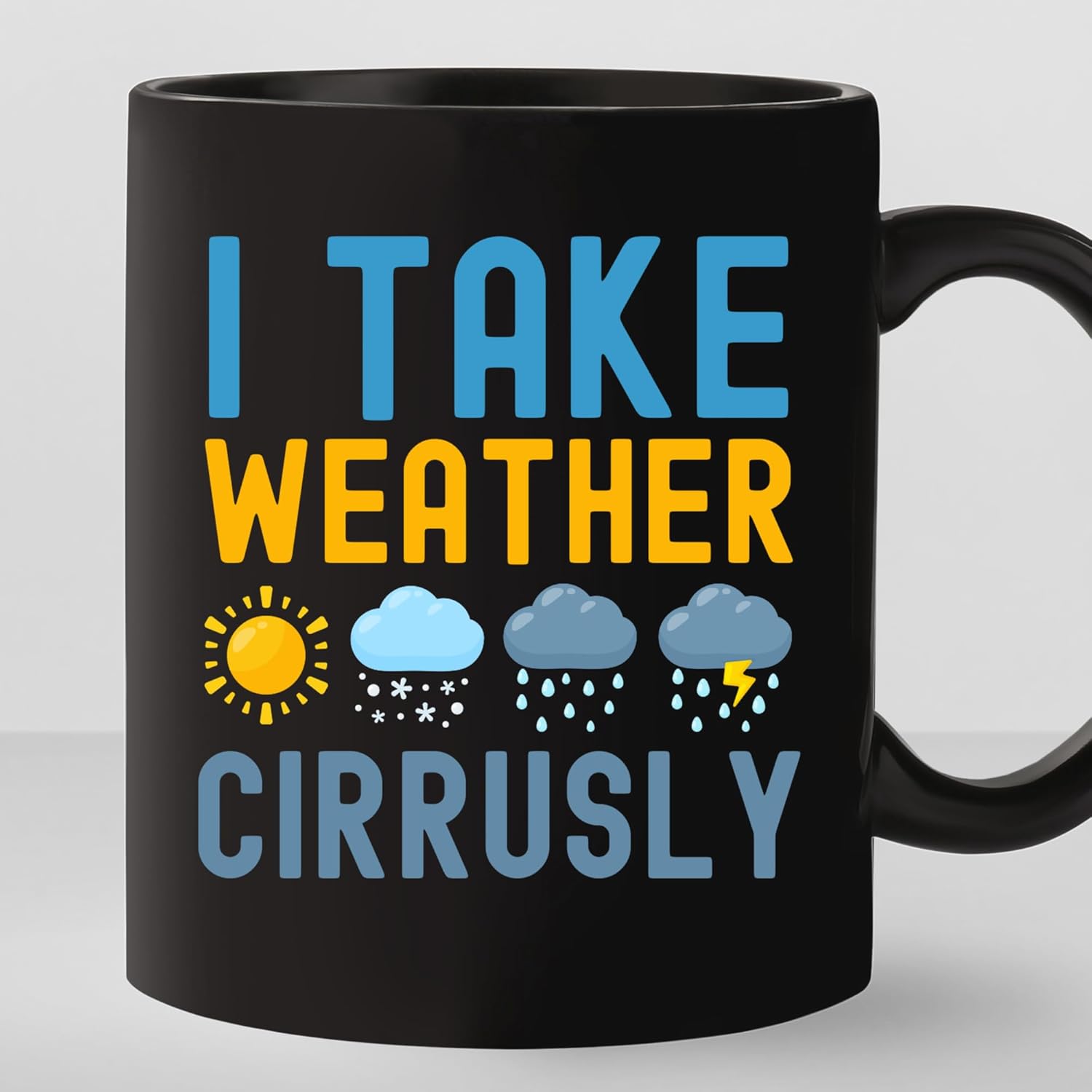 Amazon.com: TODOLIA -11Oz- I Take Weather Cirrusly Coffee Mug ...