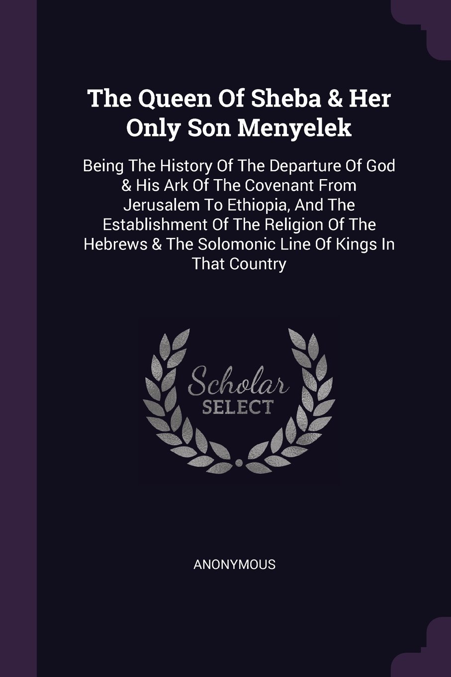 The Queen Of Sheba Her Only Son Menyelek Being The History | Desertcart ...