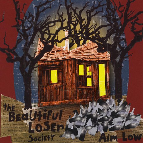 Amazon MusicでThe Beautiful Loser SocietyのAim Lowを再生する