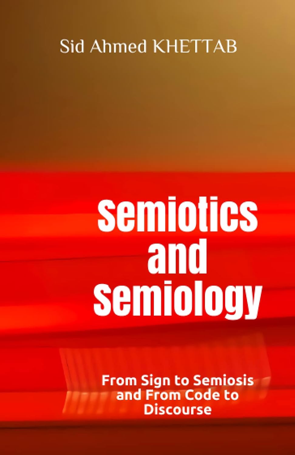 Semiotics and Semiology: From Sign to Semiosis and From Code to ...