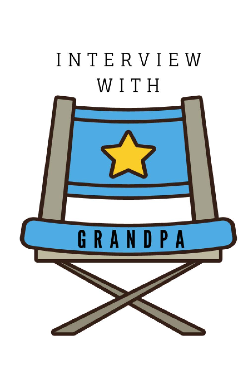 Interview with Grandpa: A Grandfather's Memory and Keepsake Journal ...