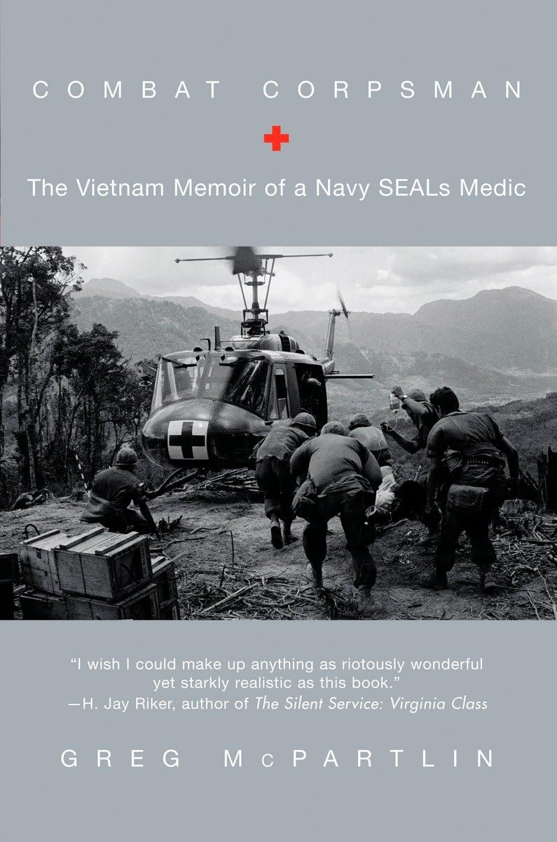 Amazon.com: Combat Corpsman: The Vietnam Memoir of a Navy Seals Medic ...