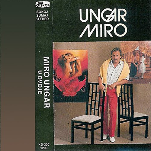 Amazon MusicでMiro UngarのU dvojeを再生する
