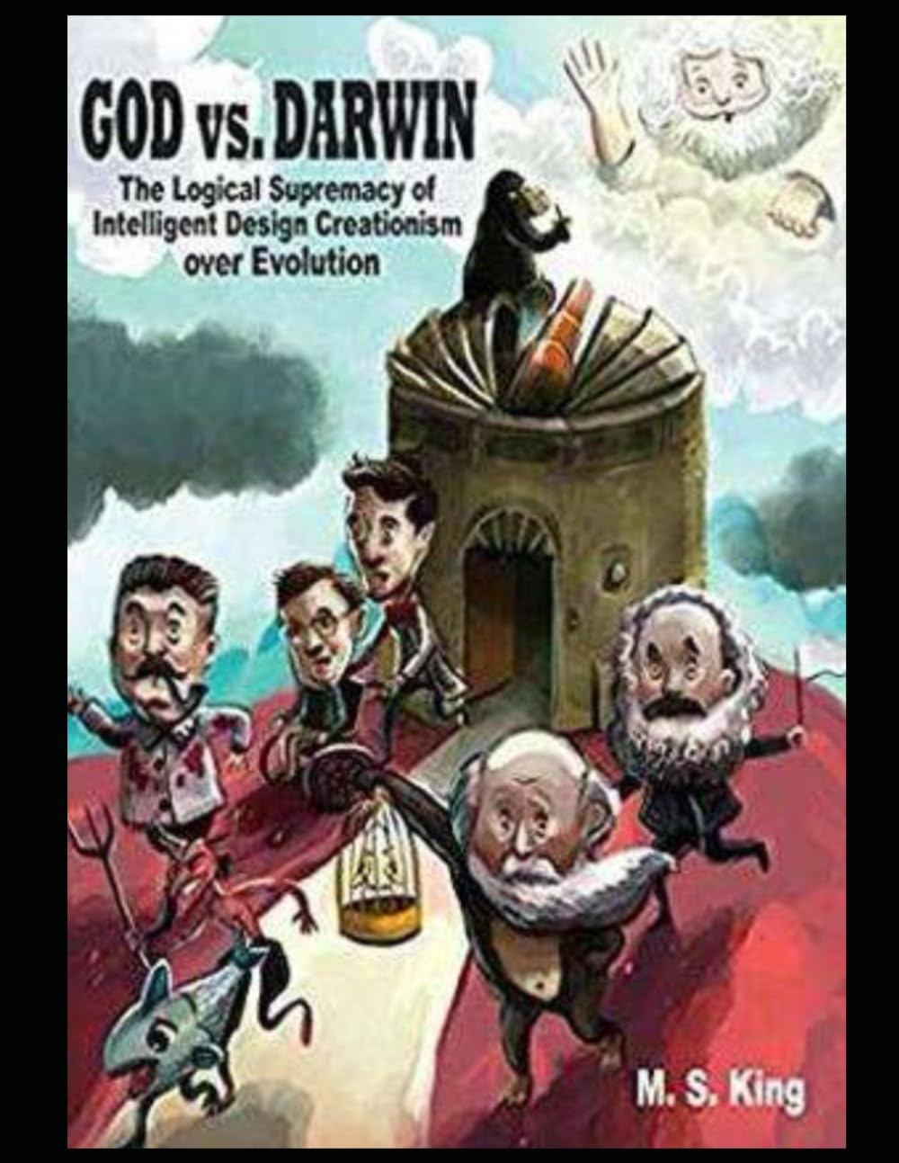 God vs. Darwin: The Logical Supremacy of Intelligent Design Creationism ...