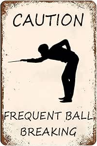 Amazon.com: Funny Metal Tin Sign Caution Frequent Ball Breaking Signs ...