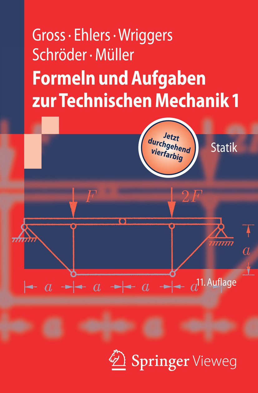 Formeln und Aufgaben zur Technischen Mechanik 1: Statik (Springer-Lehrbuch) eBook : Gross ...