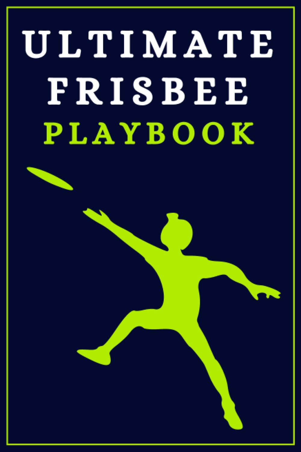 Ultimate Frisbee Playbook 120 Pages Blank Field Diagrams For Drawing ...
