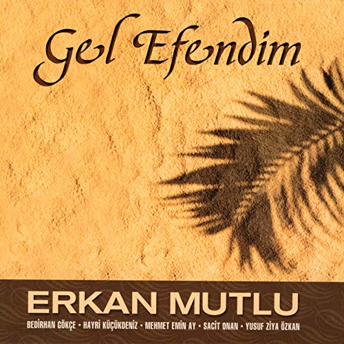 Play Gel Efendim by Erkan Mutlu on Amazon Music