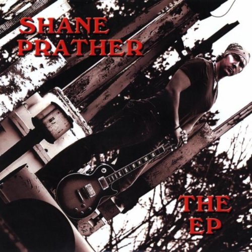 Amazon.com: The EP : Shane Prather: Digital Music