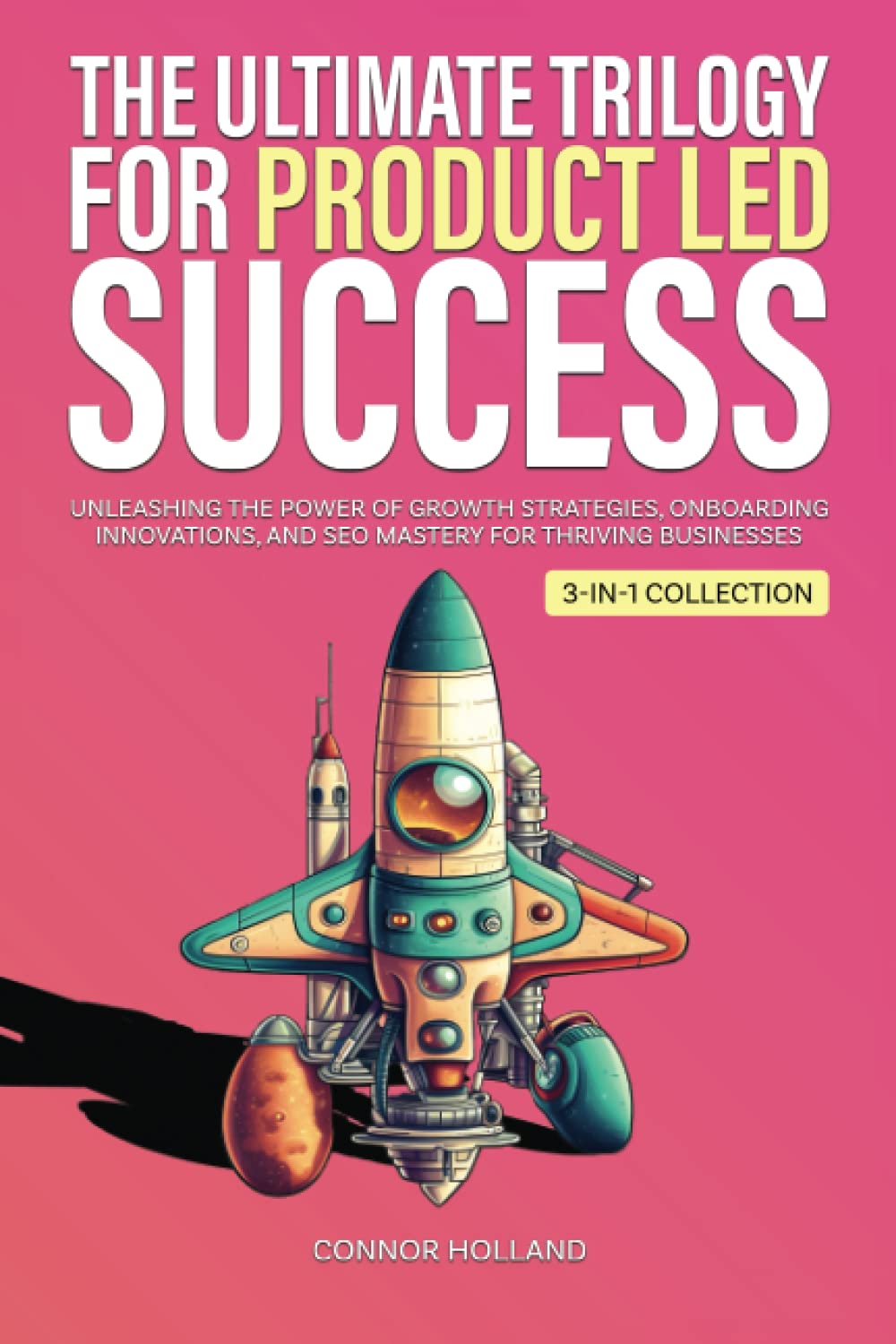 The Ultimate Trilogy for Product Led Success: Unleashing the Power of ...