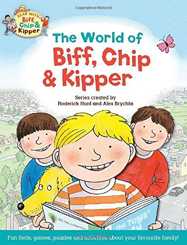Oxford Reading Tree Read with Biff, Chip & Kipper: The World of Biff ...