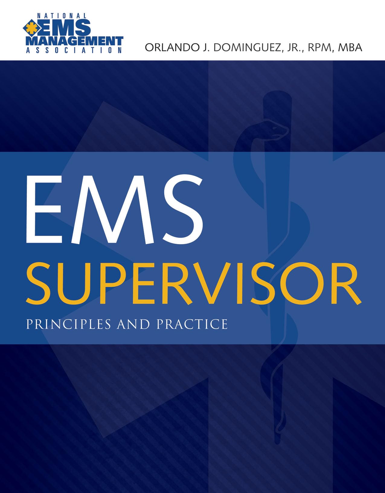 EMS Supervisor: Principles and Practice: 9780763776435: Medicine ...