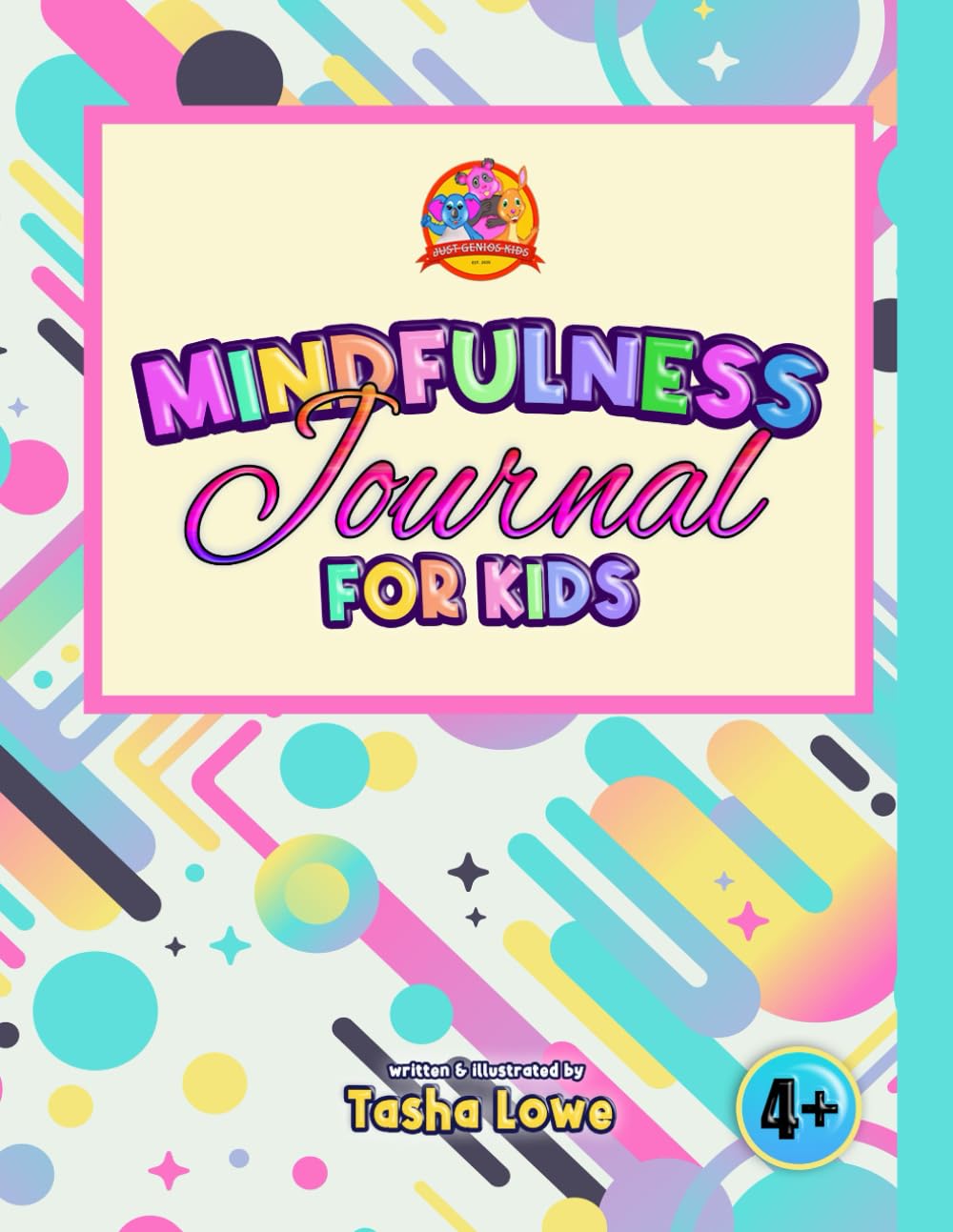 Mindfulness Journal For Kids: Lowe, Tasha, Lowe, Derville: Amazon.com ...