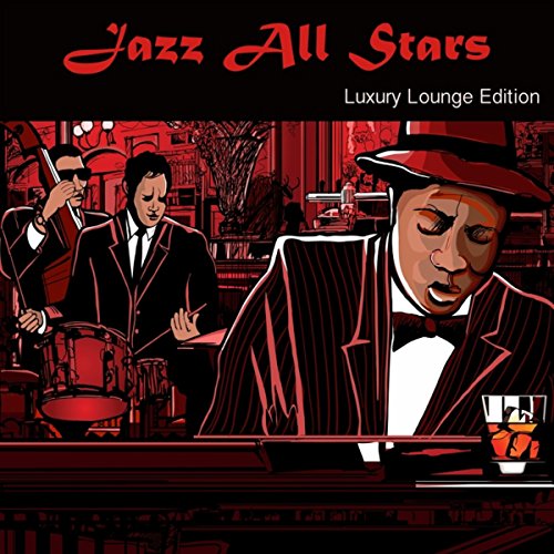 Spiele Jazz All Stars Luxury Lounge Edition von New York Jazz Lounge auf Amazon Music ab